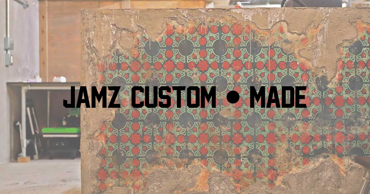 JAMZ CUSTOM MADE